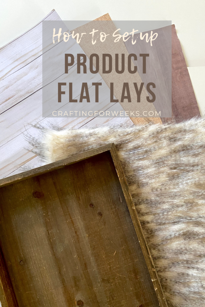 How to Setup a Product Flat Lay: Photography Tips - Crafting for Weeks