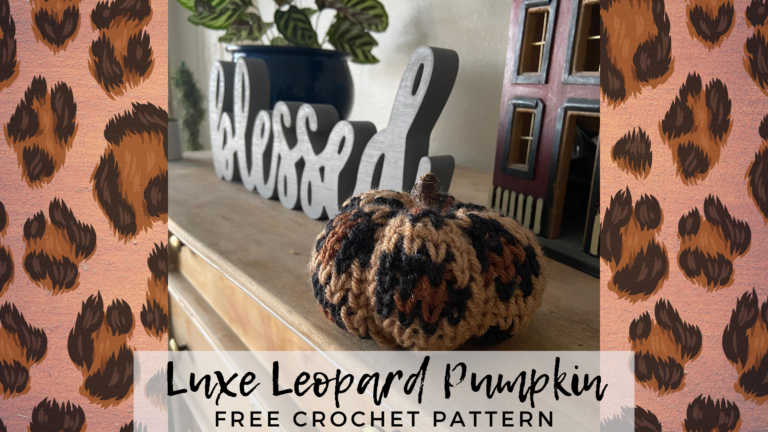 Luxe Leopard Pumpkin: Free Crochet Pattern - Crafting for Weeks